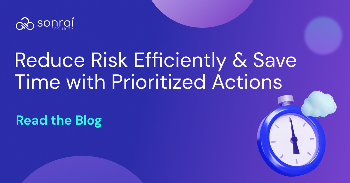 Reduce Risk Efficiently And Save Time With Prioritized Actions