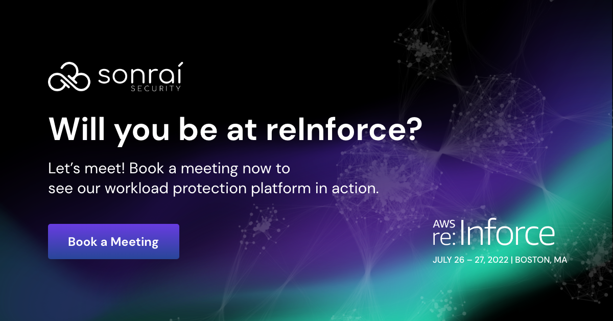 Sonrai at AWS re:Inforce- Sonrai | Enterprise Cloud Security Platform