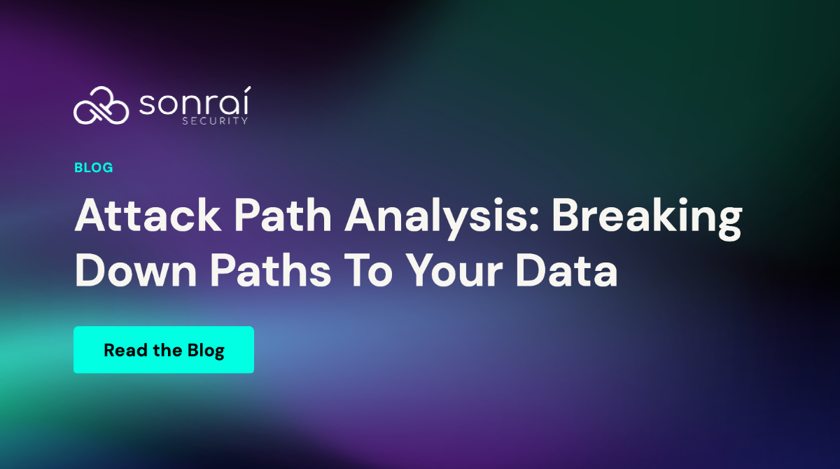 Attack Path Analysis: Breaking Down Paths To Your Data