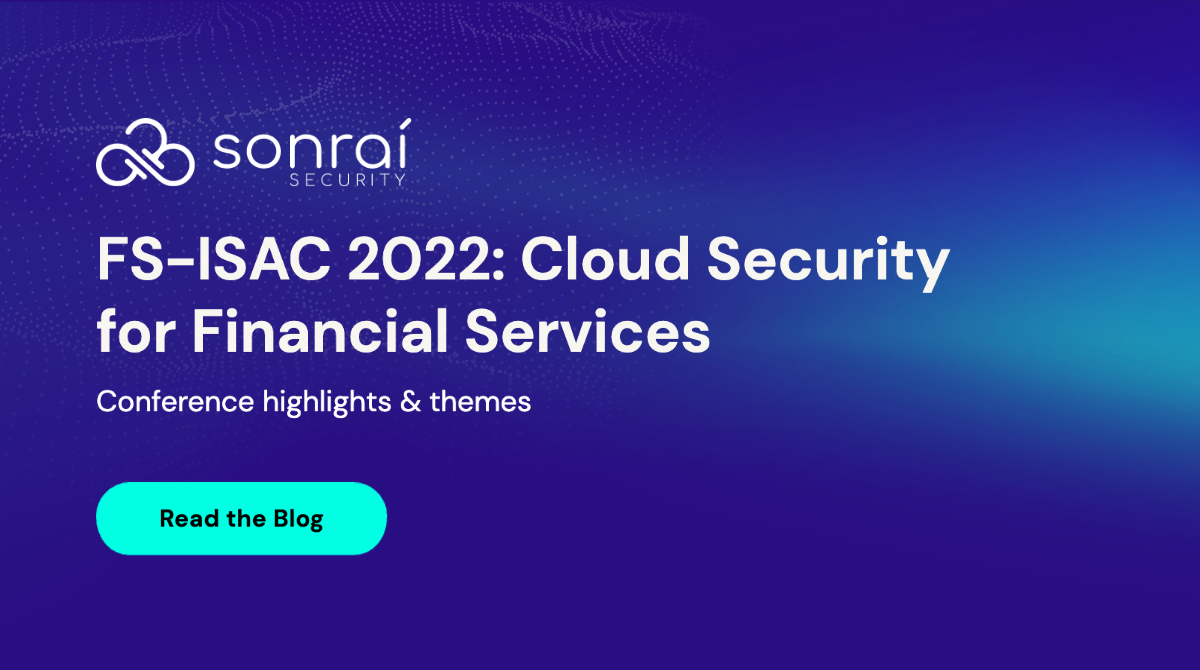 FS-ISAC 2022: Cloud Security for Financial Services